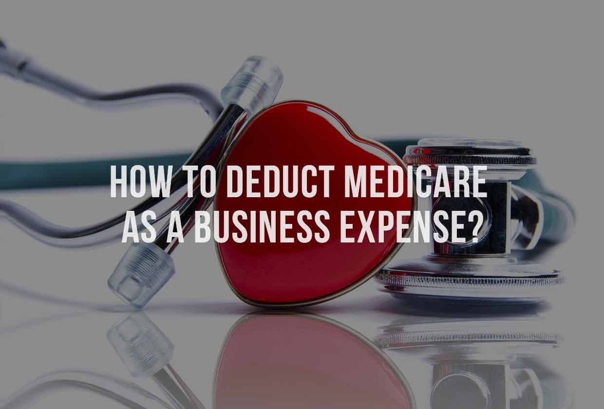 How To Deduct Medicare As A Business Expense GP CPA Accountant In Charlotte NC